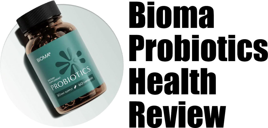 Bioma Health Probiotics Review + Customer Reviews: Legit?